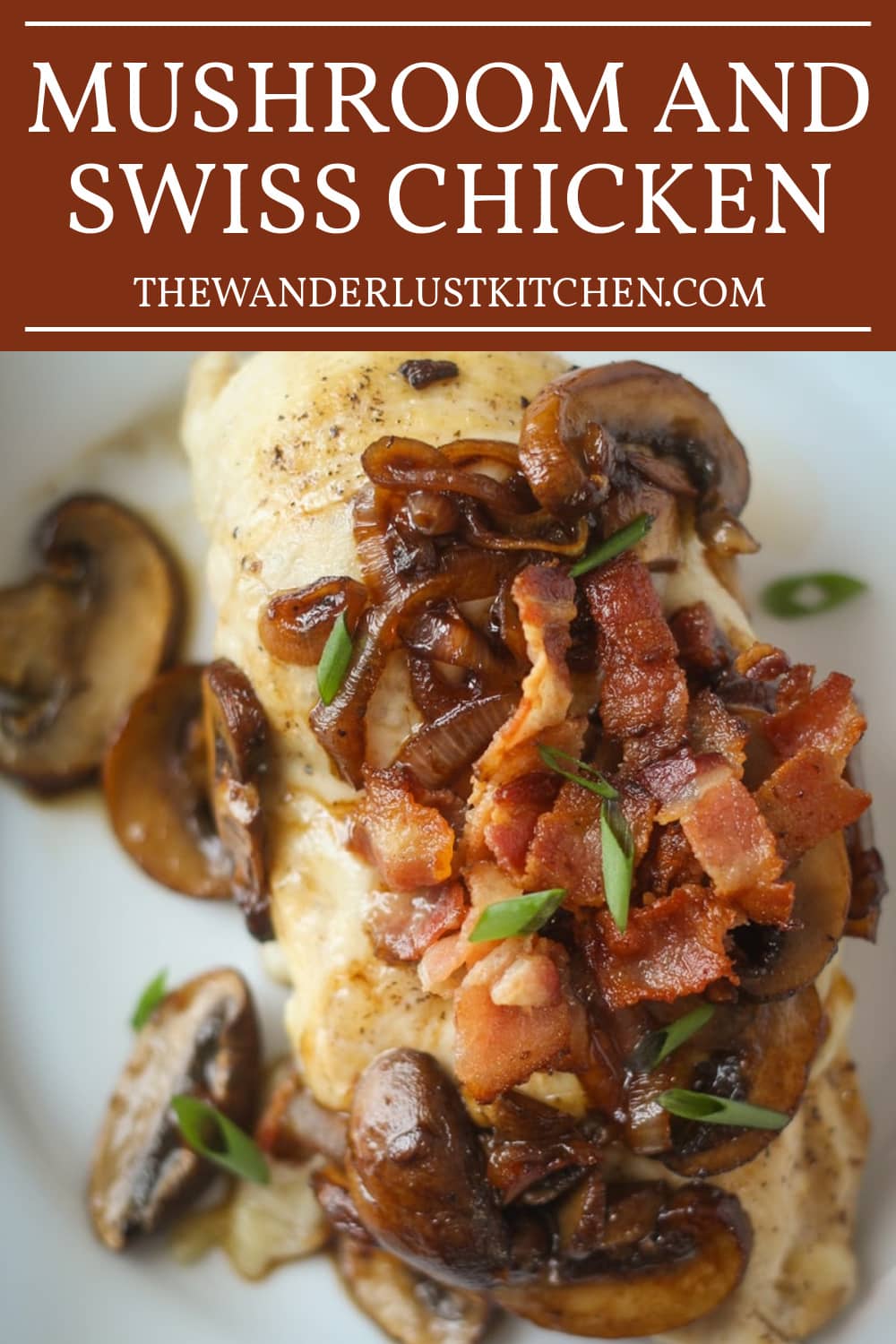 Chicken and Swiss Extraordinaire Recipe - The Wanderlust Kitchen