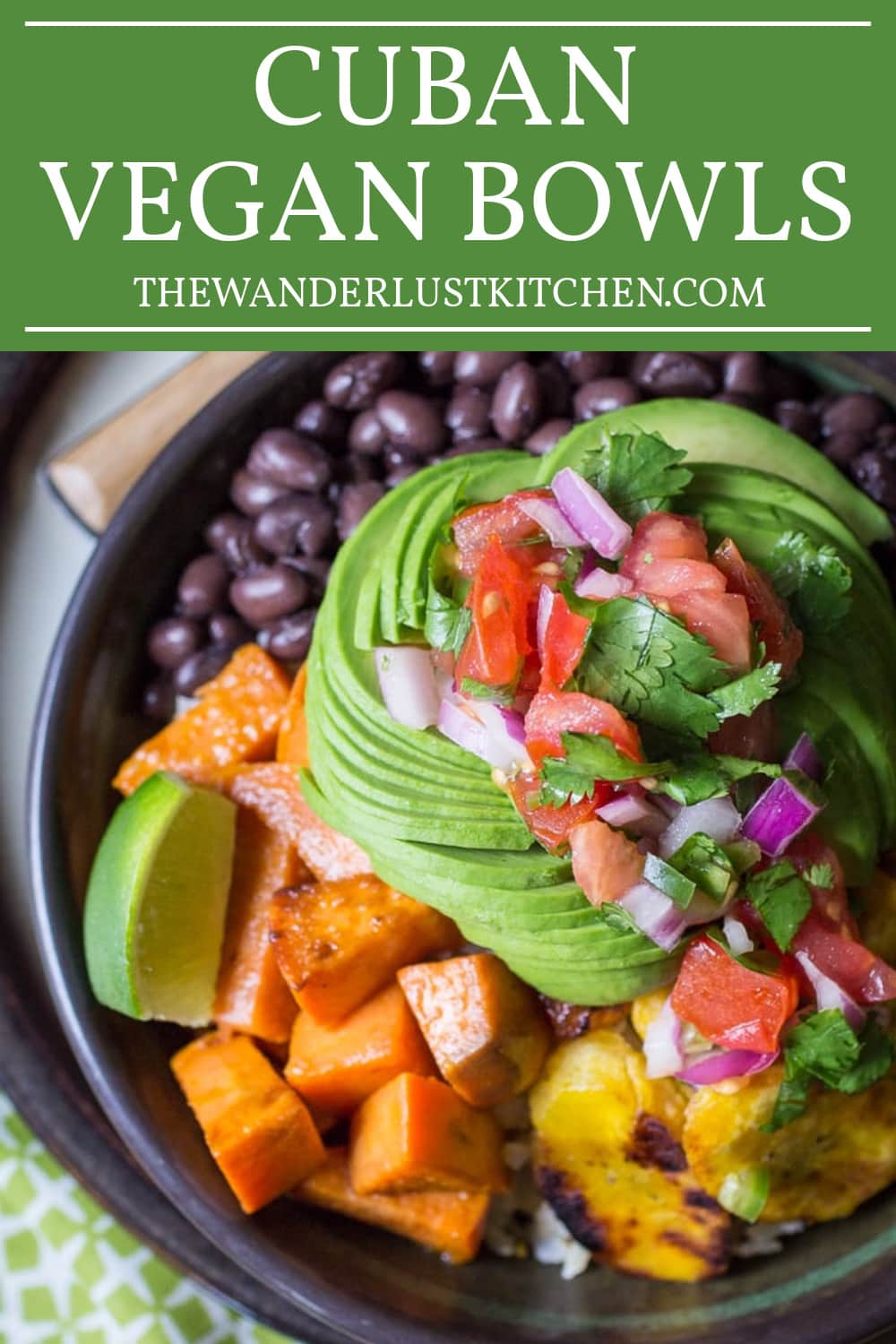 Vegan Cuban Bowls Recipe - The Wanderlust Kitchen
