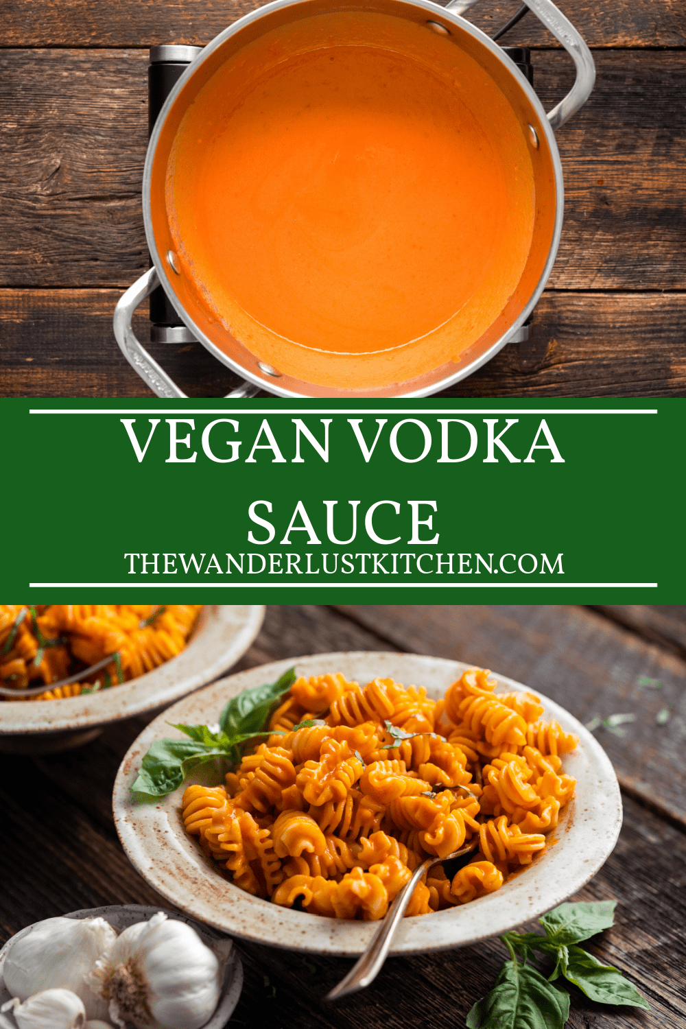 Vegan Vodka Sauce - The Wanderlust Kitchen